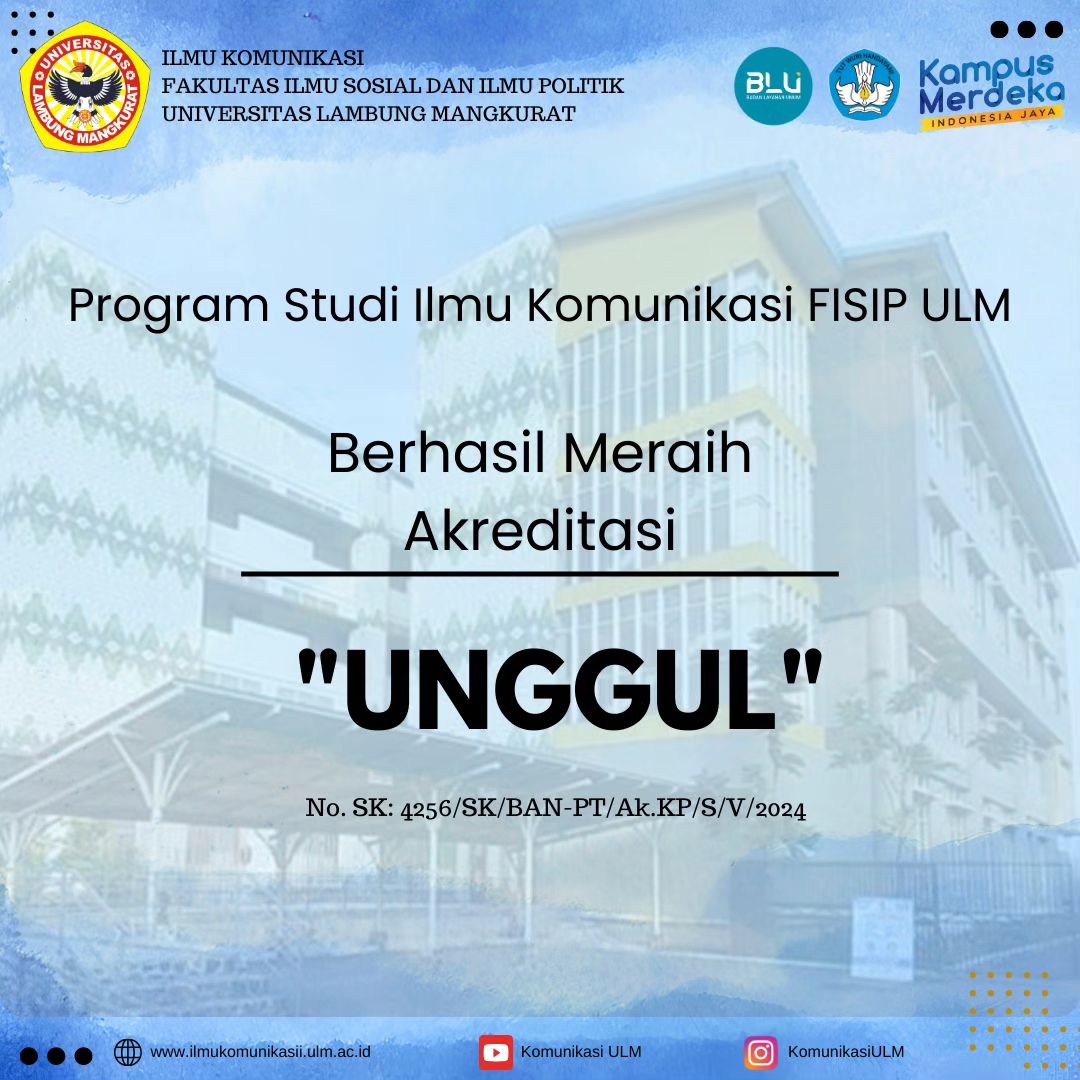 Ilmu Komunikasi FISIP ULM Torehkan Prestasi, Raih Akreditasi Unggul hingga Buka Program Magister ...